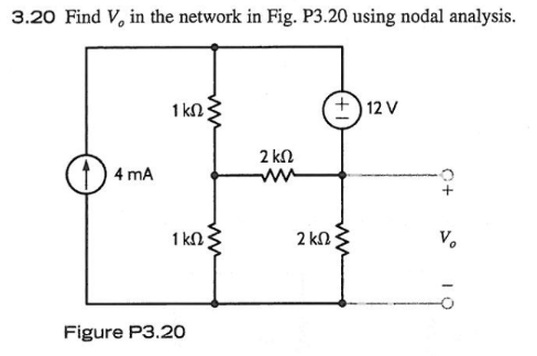 Solved 3.20 ﻿Find Vo ﻿in the network in Fig. P3.20 ﻿using | Chegg.com
