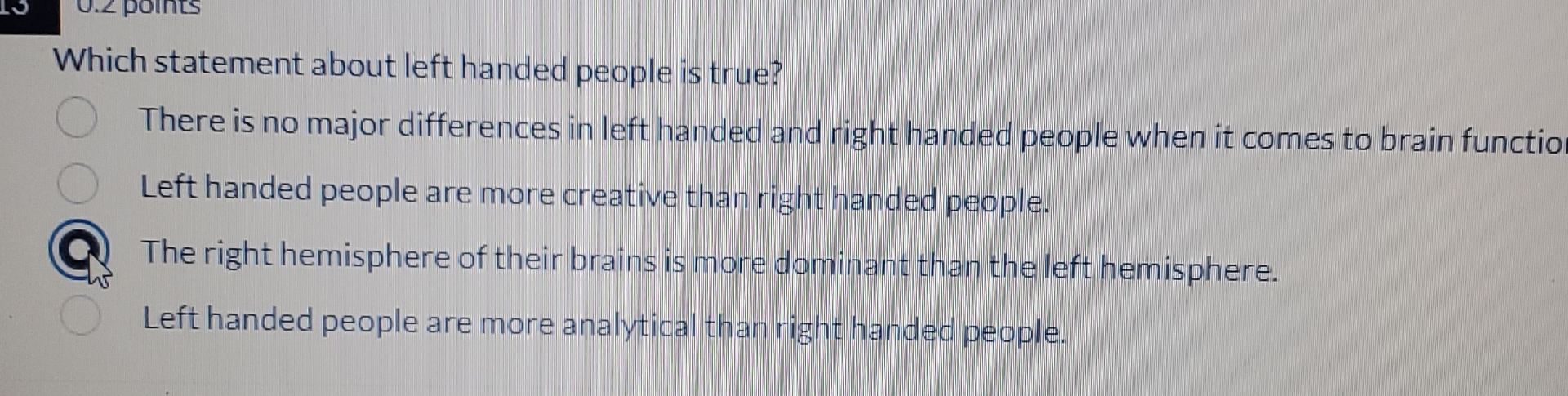 Solved Which statement about left handed people is | Chegg.com