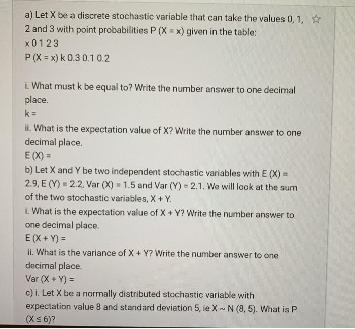 Solved A Let X Be A Discrete Stochastic Variable That Can