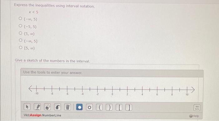 Solved Express the inequalities using interval notation. x