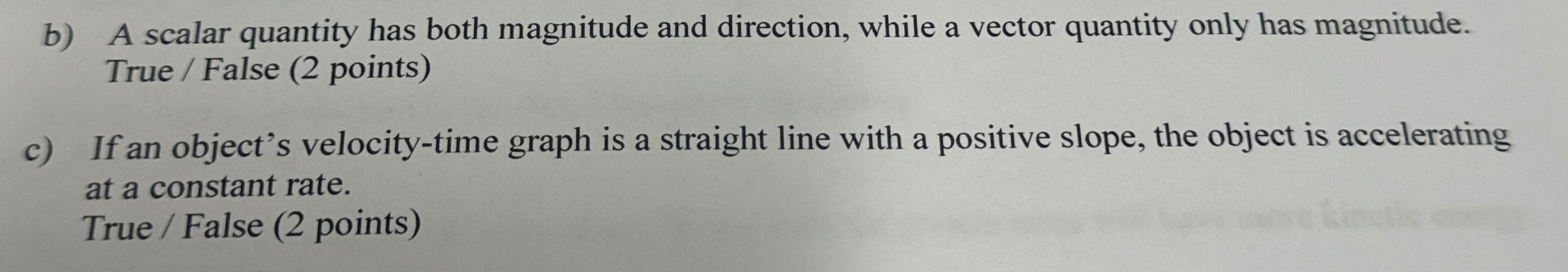 Solved b) ﻿A scalar quantity has both magnitude and | Chegg.com