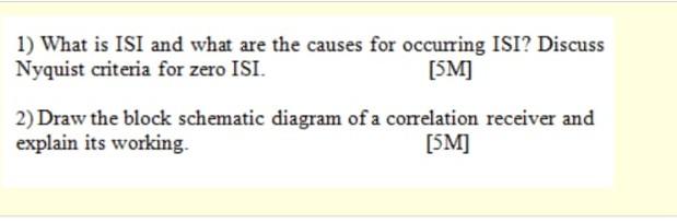 Solved 1) What is ISI and what are the causes for occurring | Chegg.com