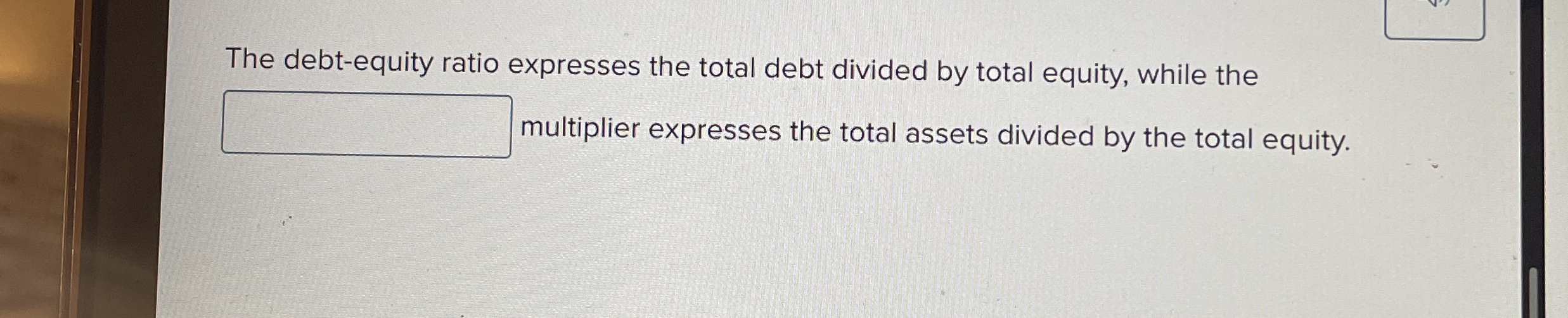 Solved The debt-equity ratio expresses the total debt | Chegg.com