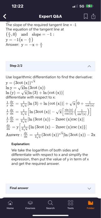 Solved ive got two solutions to find the derivative of | Chegg.com
