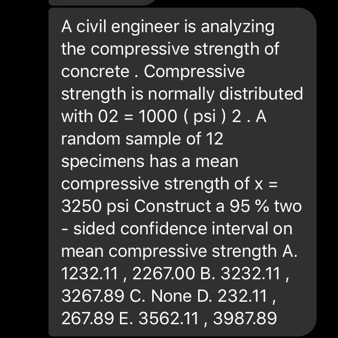 Solved A civil engineer is analyzing the compressive | Chegg.com