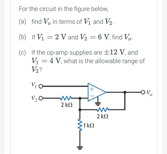 Solved If V1=2 V and V2=6 V If the op-amp supplies are \pm | Chegg.com