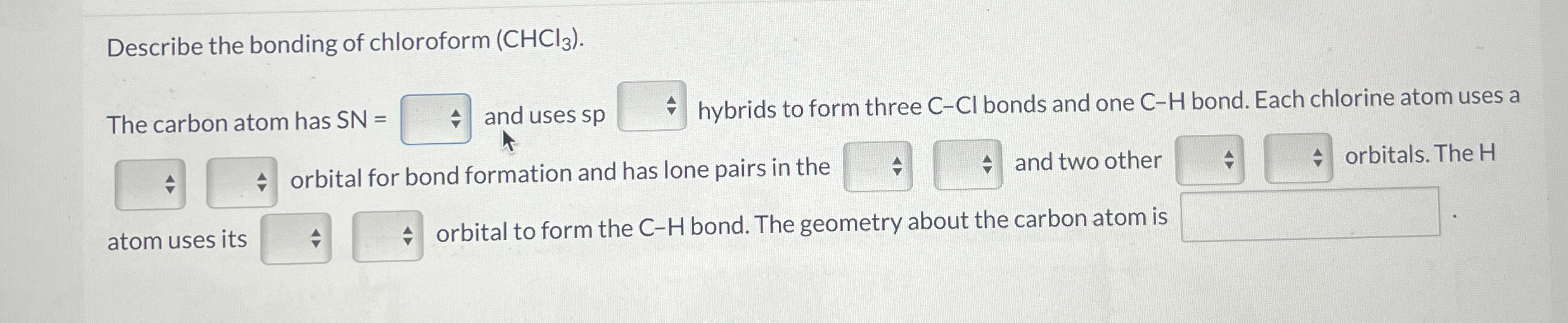 Solved Describe the bonding of chloroform (CHCl3).The carbon | Chegg.com