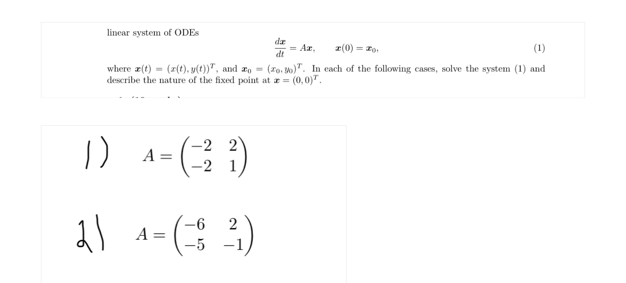Solved linear system of ODEsdxdt=Ax,x(0)=x0,where | Chegg.com