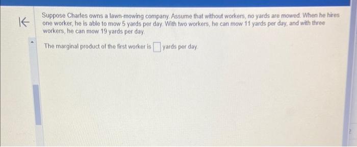 Solved Suppose Charles owns a lawn-mowing company. Assume | Chegg.com