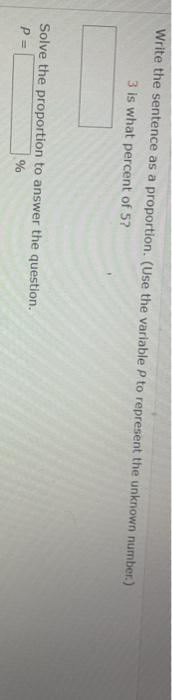 Solved Write the sentence as a proportion. (Use the variable | Chegg.com