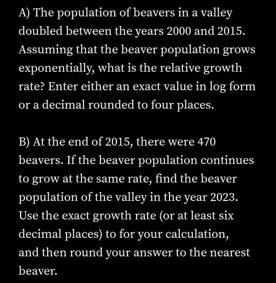 Solved A) The population of beavers in a valley doubled | Chegg.com