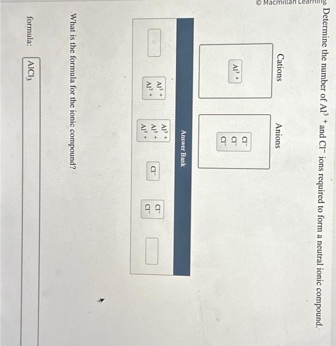 Solved Determine the number of Al3+ and Cl−ions required to | Chegg.com