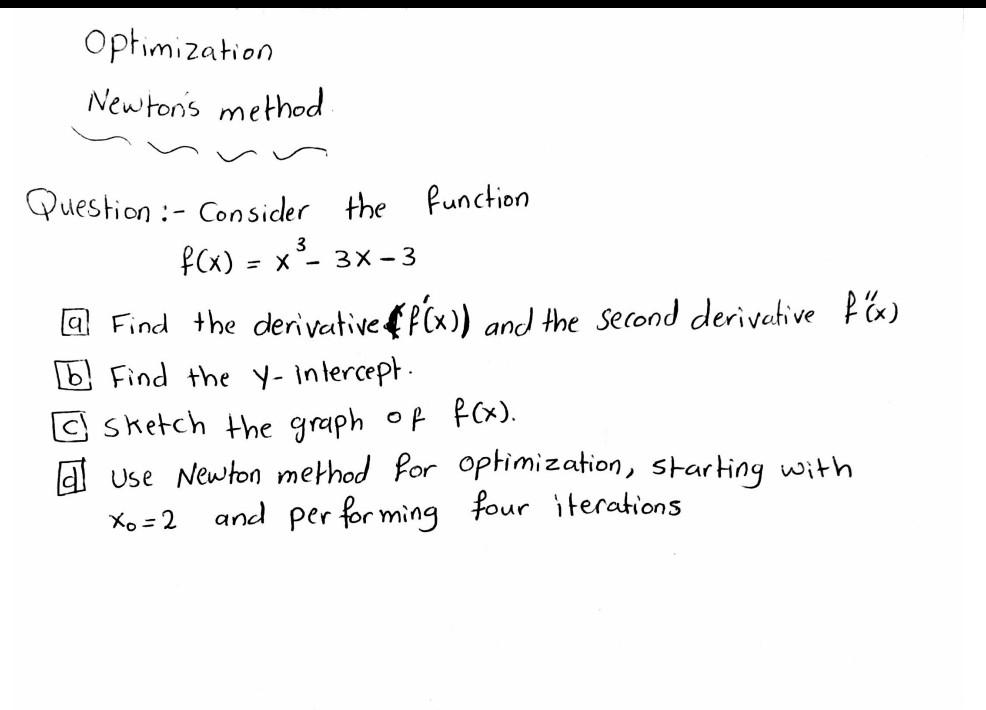 Solved Optimization Newton's method Question :- Consider the | Chegg.com