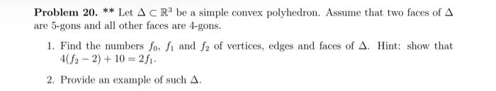 Solved Problem 20. ∗∗ Let Δ⊂R3 be a simple convex | Chegg.com