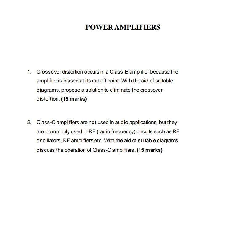 Solved 1. Crossover distortion occurs in a Class-B amplifier | Chegg.com