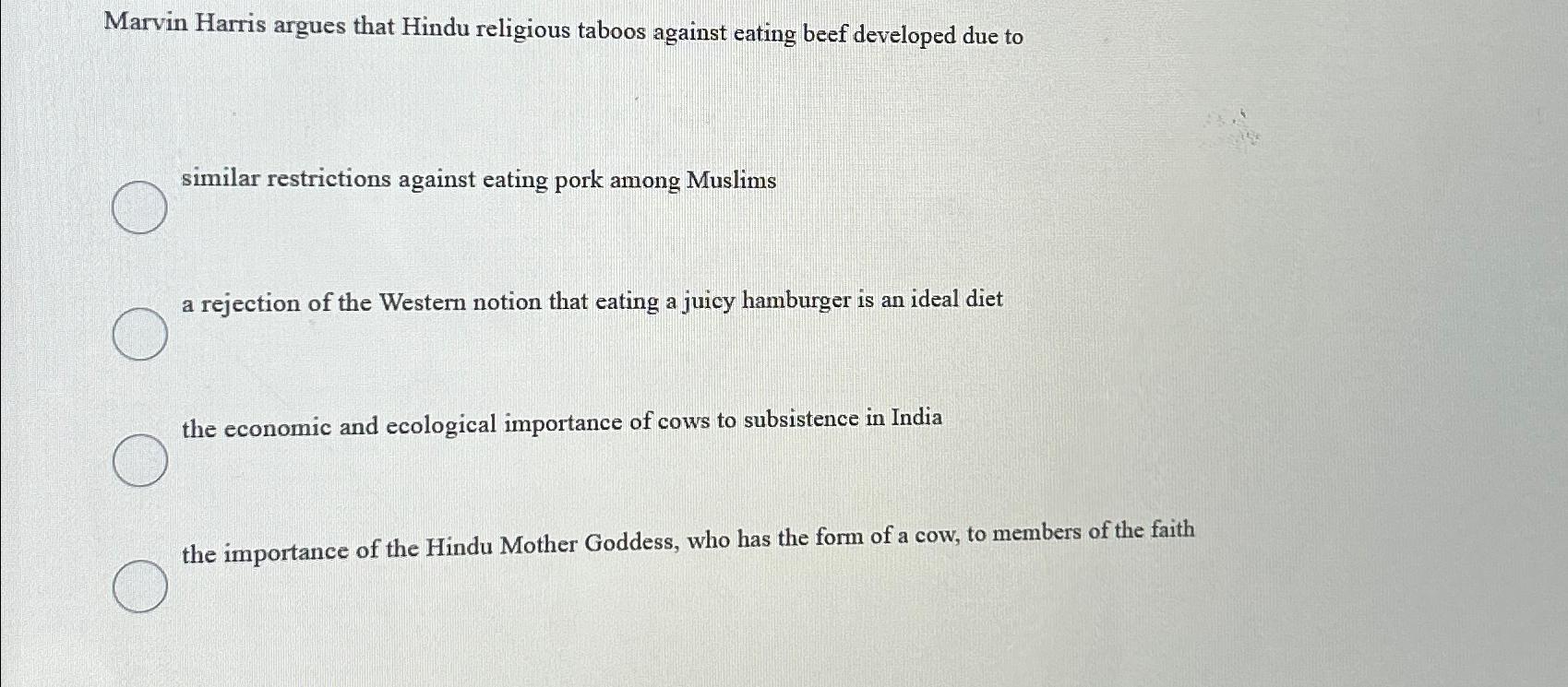 Solved Marvin Harris argues that Hindu religious taboos | Chegg.com