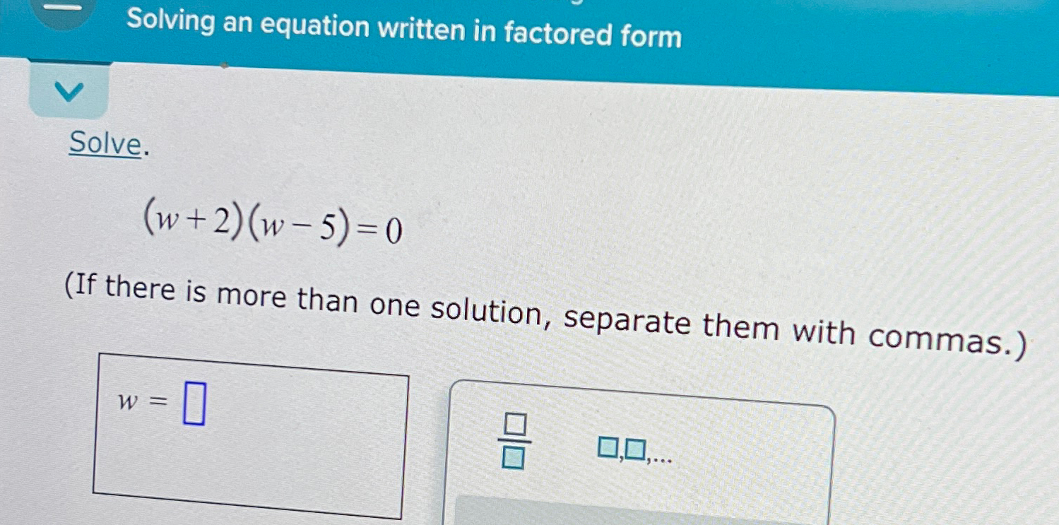 Solved Solving an equation written in factored | Chegg.com
