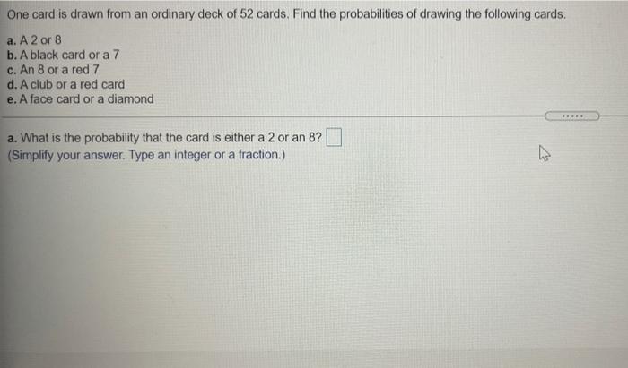 Solved One card is drawn from an ordinary deck of 52 cards. | Chegg.com