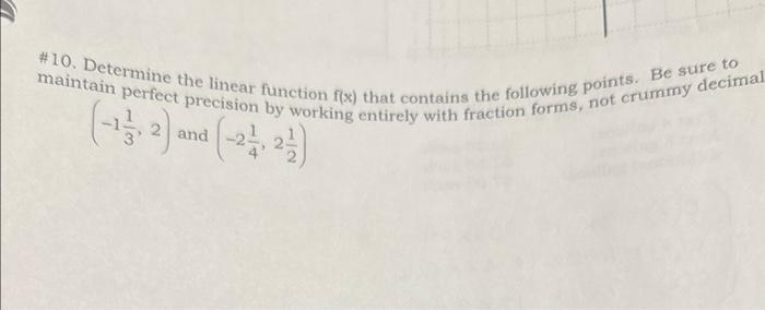 Solved 10 Determine The Linear Function F X That