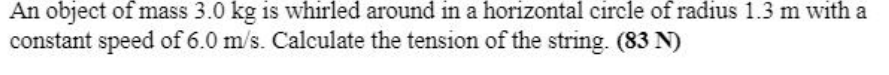 Solved An object of mass 3.0kg ﻿is whirled around in a | Chegg.com