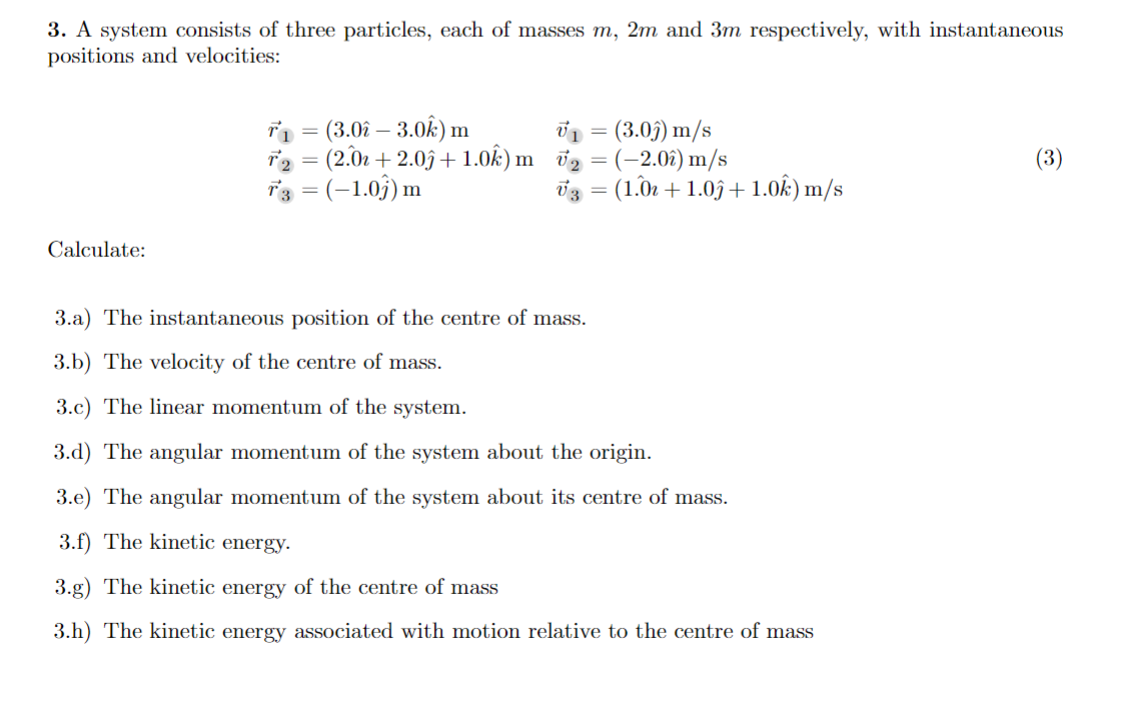 A system consists of three particles, each of masses | Chegg.com