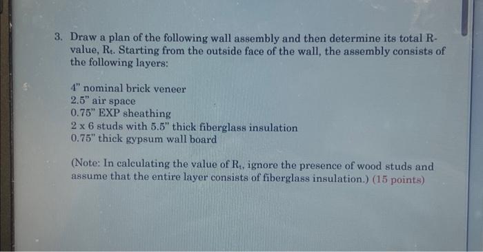 Solved 3. Draw a plan of the following wall assembly and | Chegg.com