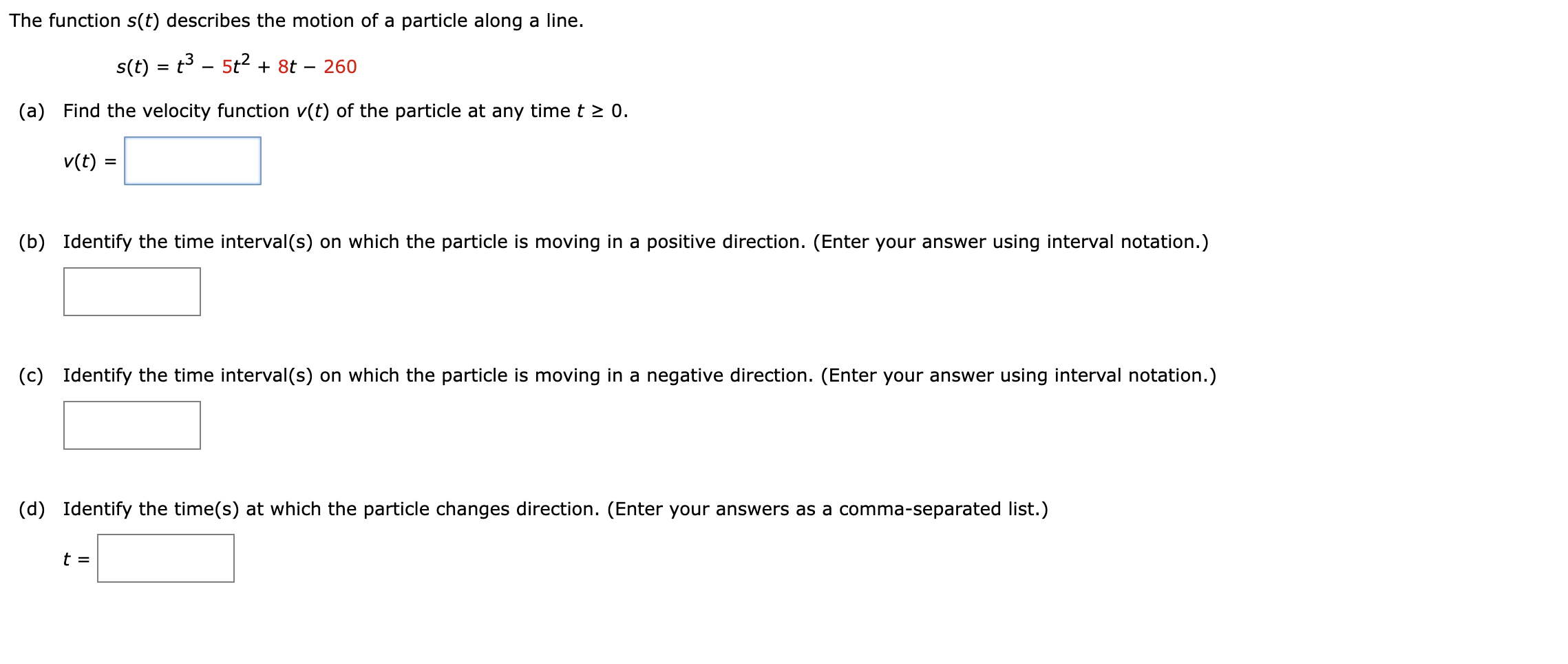 Solved The function s(t) ﻿describes the motion of a particle | Chegg.com