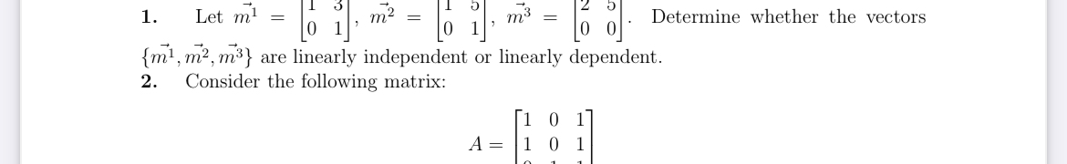 Solved Let vec(m1)=[1301],vec(m2)=[1001],vec(m3)=[2000]. | Chegg.com
