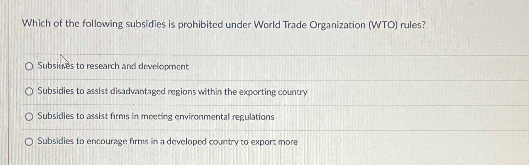 Solved Which of the following subsidies is prohibited under | Chegg.com