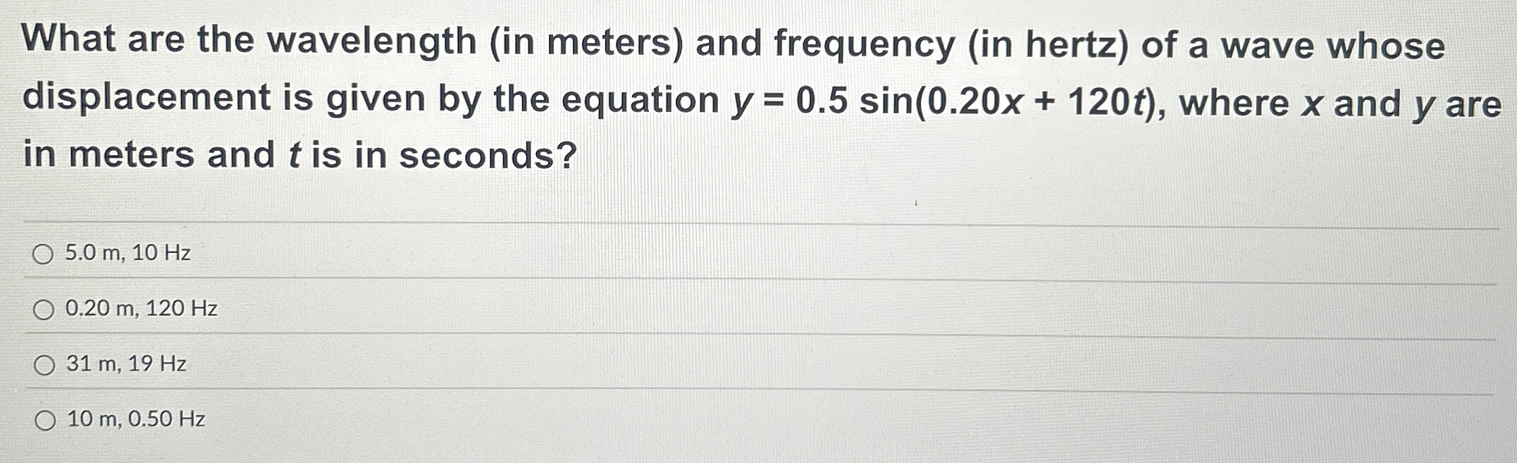 Solved What are the wavelength (in meters) ﻿and frequency | Chegg.com