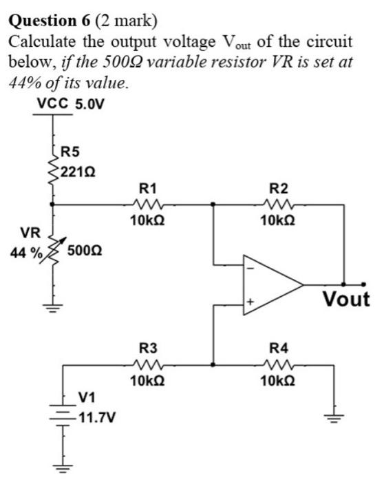 Solved Question 6 (2 mark) Calculate the output voltage Vout | Chegg.com