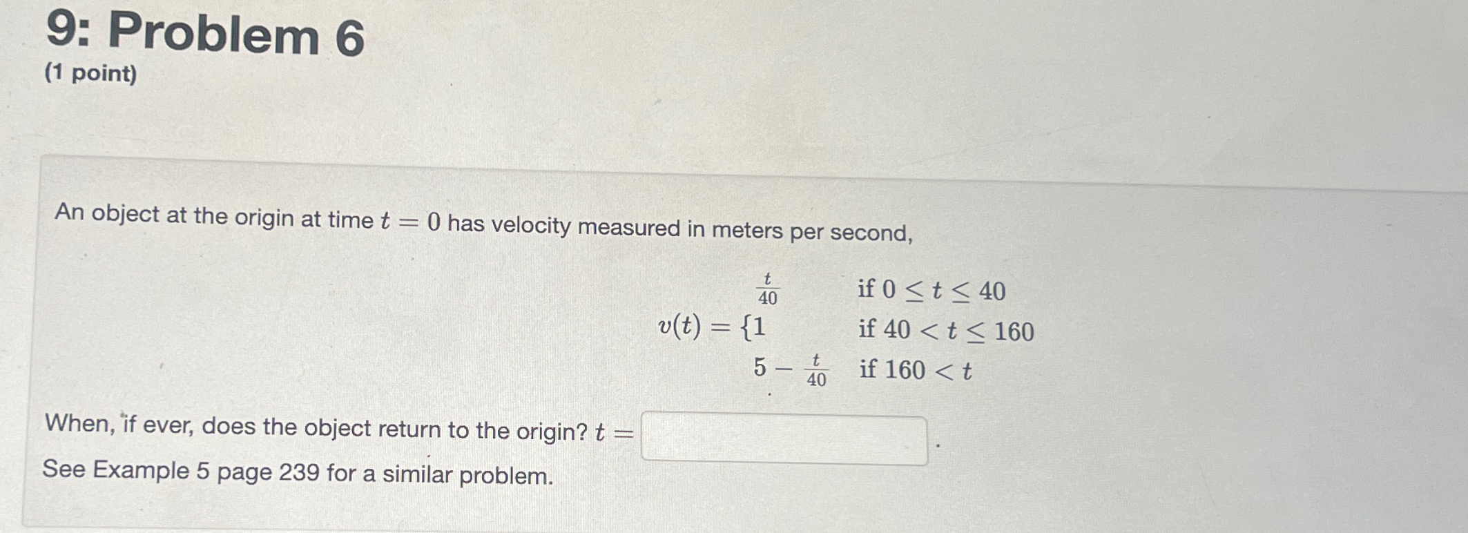 Solved 9: Problem 6(1 ﻿point)An object at the origin at time | Chegg.com