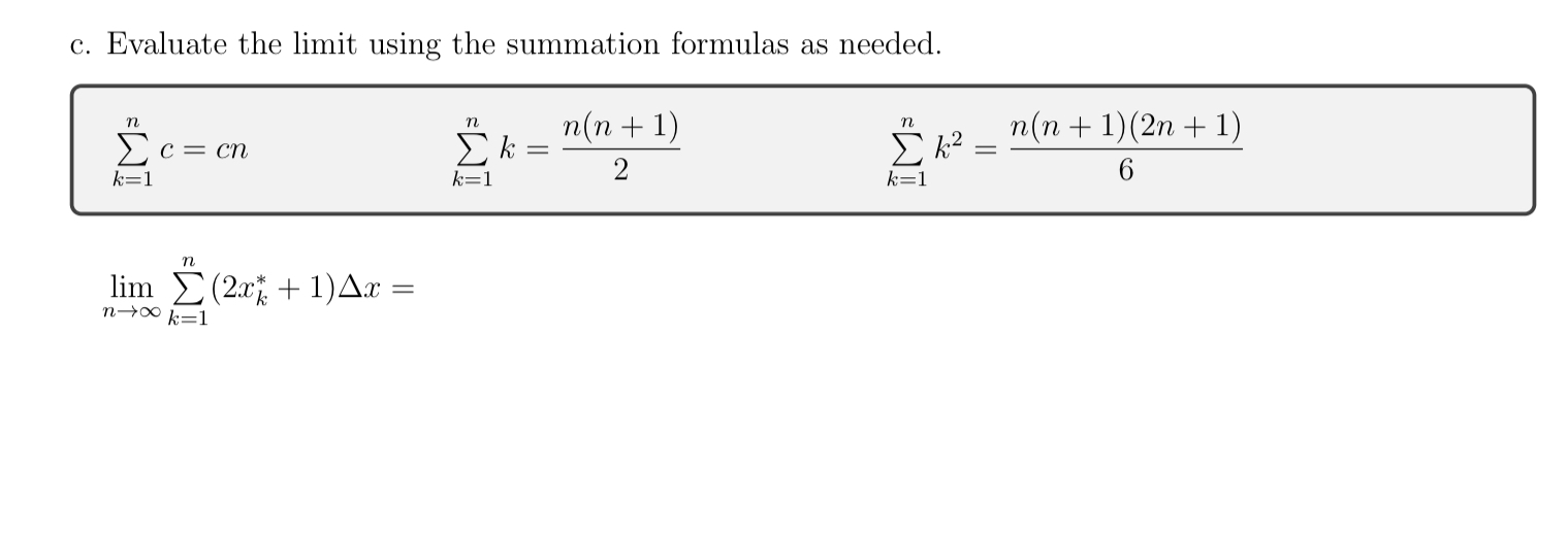 Solved c. ﻿Evaluate the limit using the summation formulas | Chegg.com