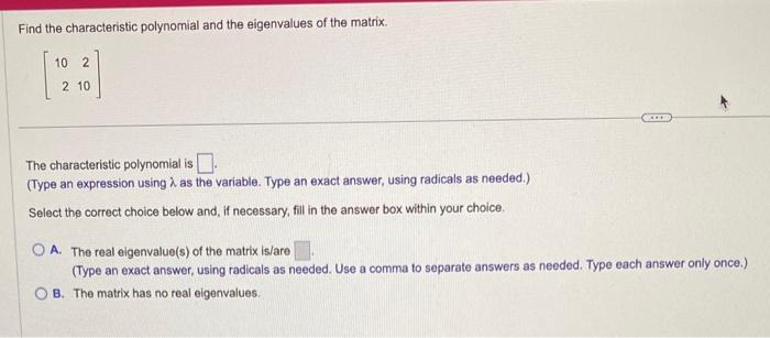 Solved Find the characteristic polynomial and the | Chegg.com