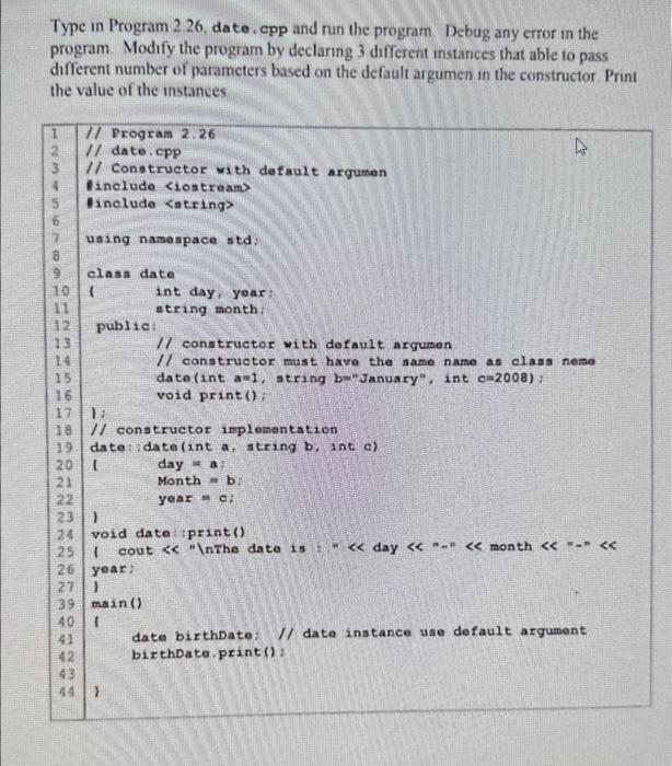 Solved Type in Program 2.26, date. epp and run the program. | Chegg.com