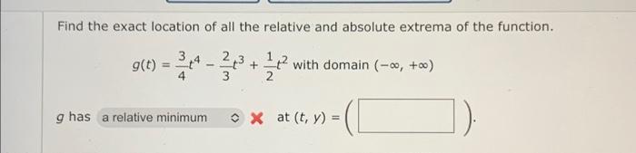 Solved Find the exact location of all the relative and | Chegg.com