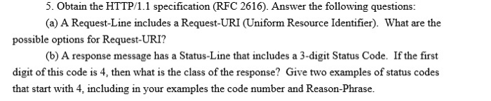 Solved 5. Obtain the HTTP/1.1 specification (RFC 2616). | Chegg.com