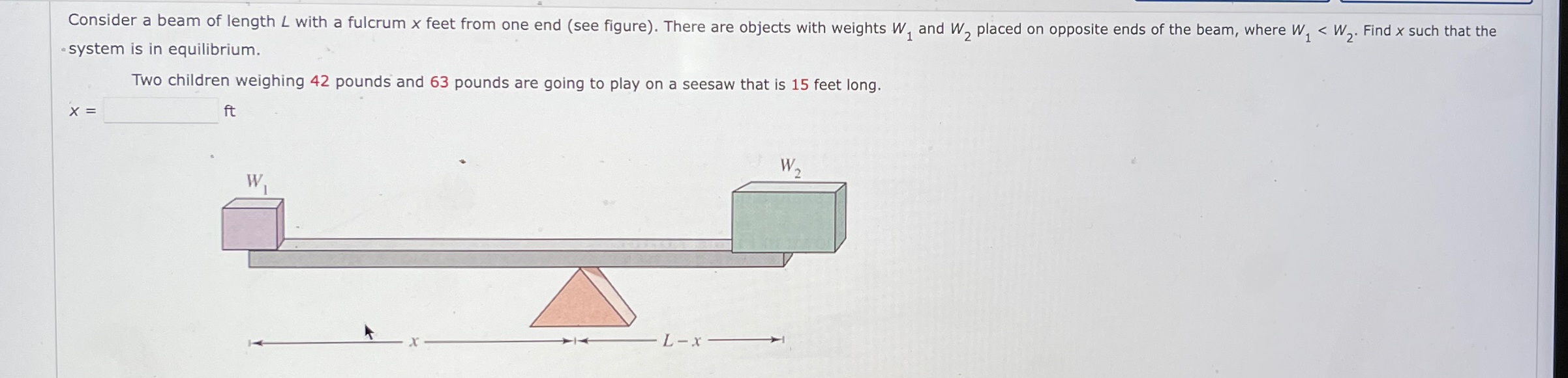 Solved Consider a beam of length L ﻿with a fulcrum x ﻿feet | Chegg.com