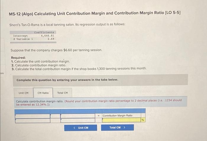 Solved M5-12 (Algo) Calculating Unit Contribution Margin and | Chegg.com