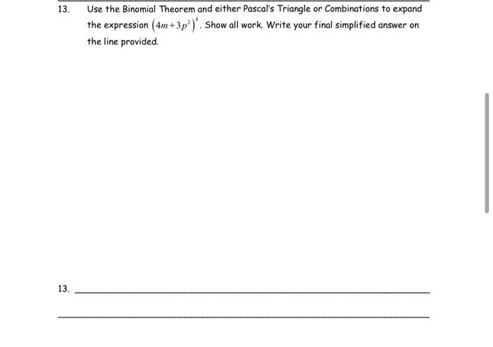 Solved 13. Use the Binomial Theorem and either Pascal's | Chegg.com