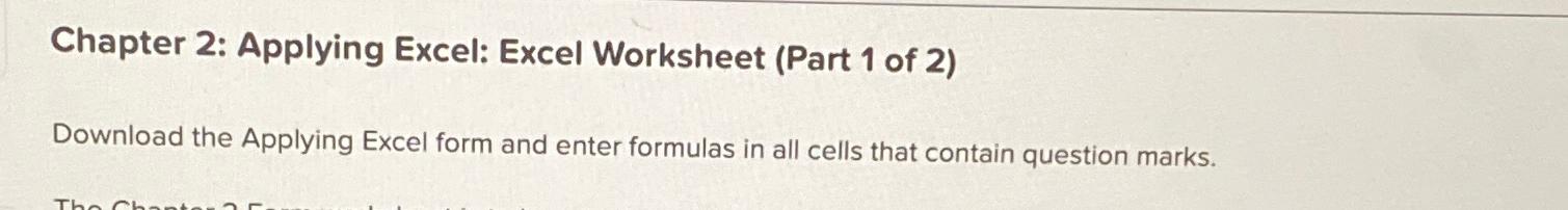 Solved Chapter 2: Applying Excel: Excel Worksheet (Part 1 | Chegg.com Solved Chapter 2: Applying Excel: Excel Worksheet (Part 1 | Chegg.com