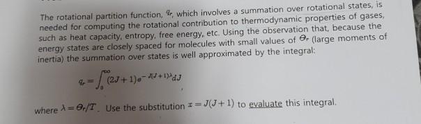 Solved The rotational partition function, which involves a | Chegg.com