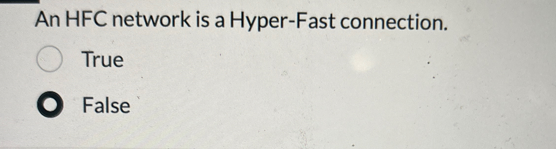Solved An HFC network is a Hyper-Fast connection.TrueFalse | Chegg.com