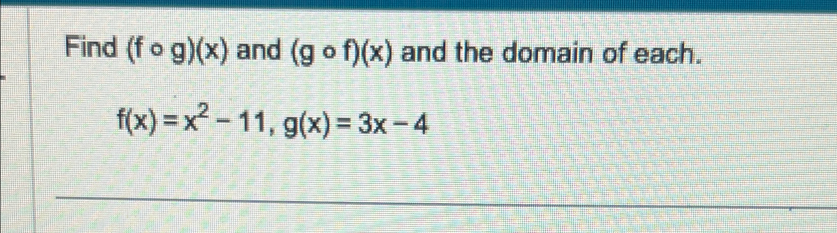 Solved Find (f@g)(x) ﻿and (g@f)(x) ﻿and the domain of | Chegg.com