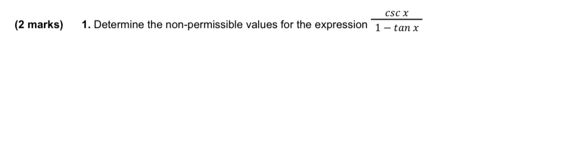 Solved (2 ﻿marks) 1. ﻿Determine the non-permissible values | Chegg.com