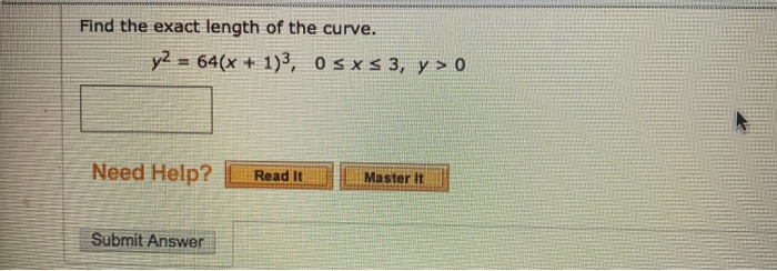 Solved Find the exact length of the curve. y2 = 64(x + 1)3, | Chegg.com