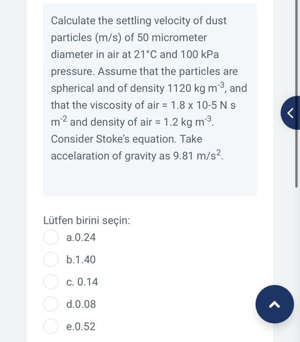 Solved Calculate the settling velocity of dust particles | Chegg.com