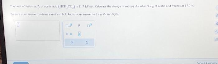 Solved The heat of fusion ΔHf of acetic acid (HCH3CO2) is | Chegg.com