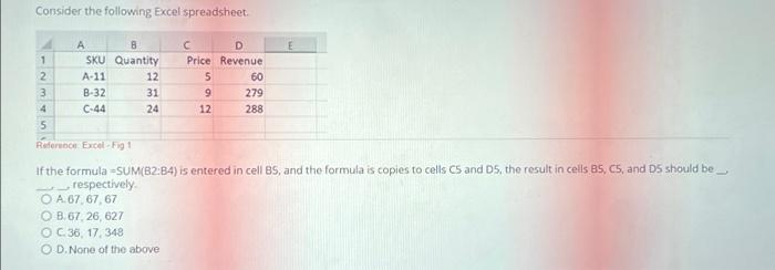 Solved Consider the following Excel spreadsheet. 1 2 3 4 5 A | Chegg.com