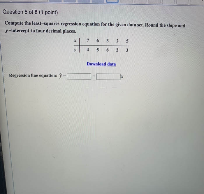 Solved Question 5 of 8 (1 point) Compute the least-squares | Chegg.com